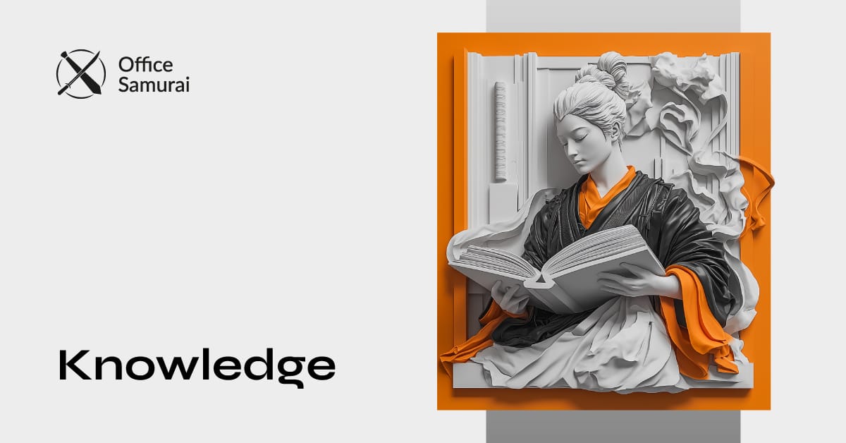Knowledge - Office Samurai